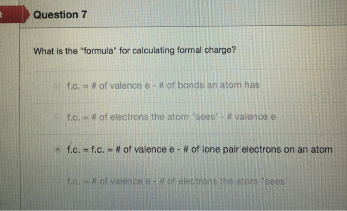 Solved What is the "formula" for calculating formal charge? | Chegg.com