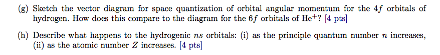 Solved Sketch The Vector Diagram For Space Quantization Of