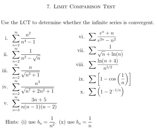 7. LIMIT COMPARISON TEST Use the LCT to determine | Chegg.com