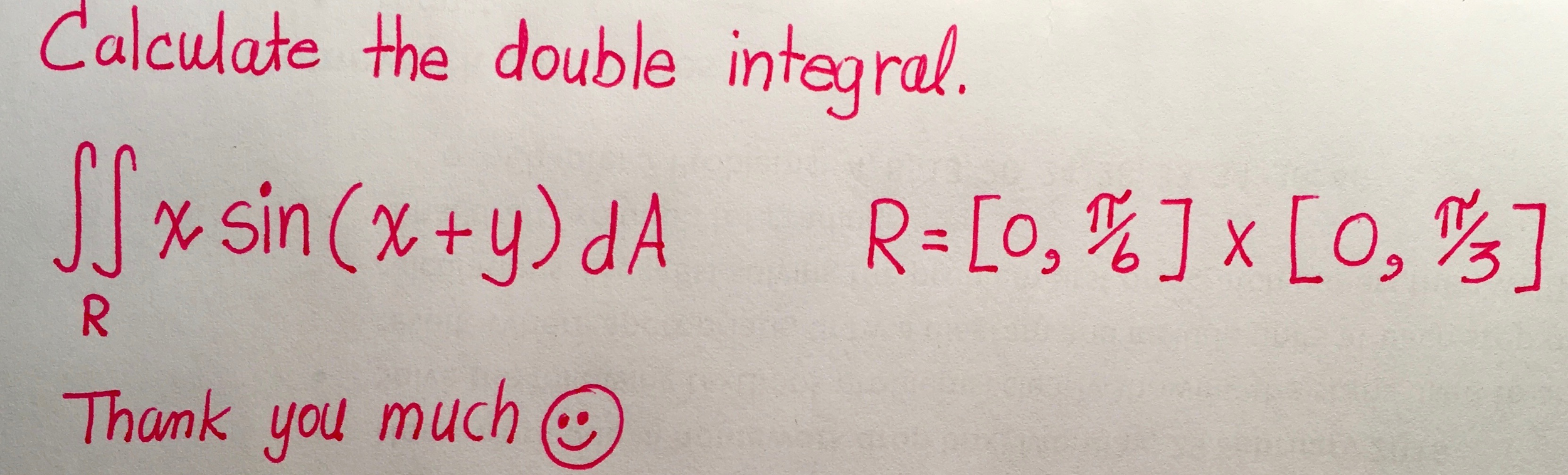 Solved Calculate the double integral. double integral_R x | Chegg.com