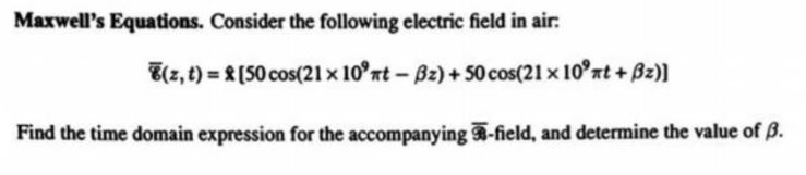 Solved Maxwell's Equations. Consider the following electric | Chegg.com