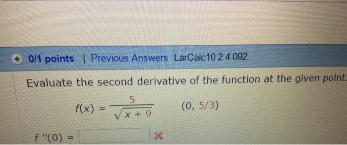Solved Find the second derivative of the function at the | Chegg.com