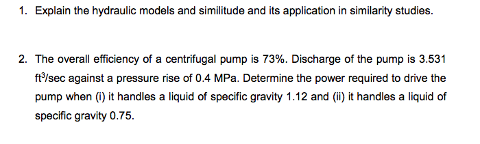 Solved 1. Explain the hydraulic models and similitude and | Chegg.com