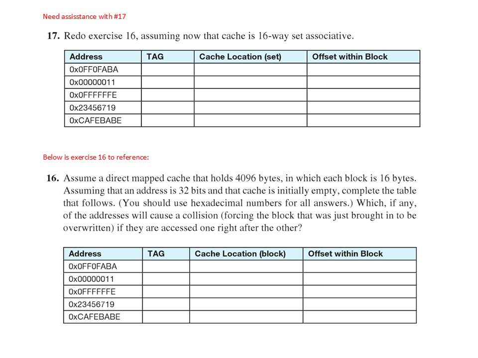 Solved Redo exercise 16, assuming now that cache is 16-way | Chegg.com