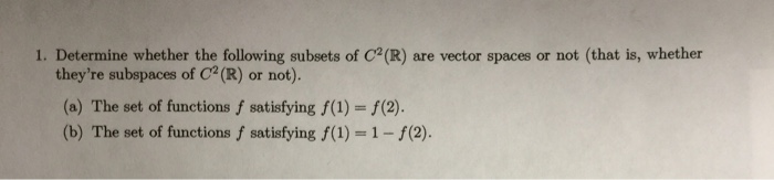 Solved 1. Determine whether the following subsets of C2(R) | Chegg.com