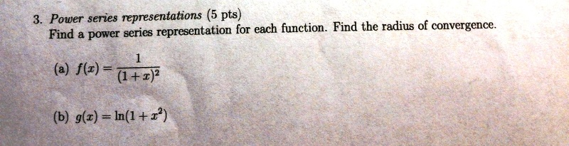 Solved 3 Power Series Representations 5 Pts Function