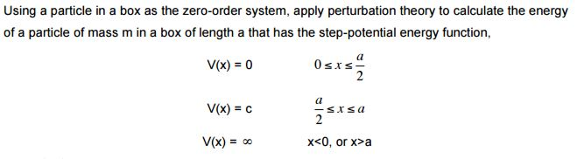 Solved Using a particle in a box as the zero-order system, | Chegg.com
