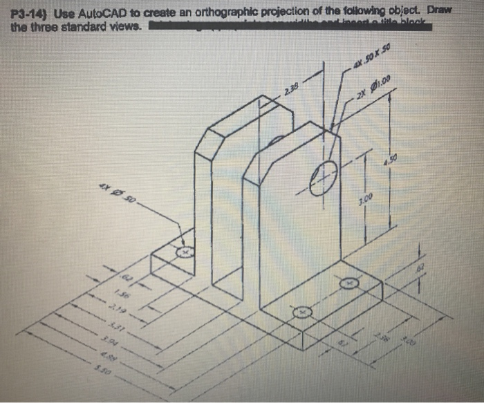 Draw the standard views required for the part below. | Chegg.com
