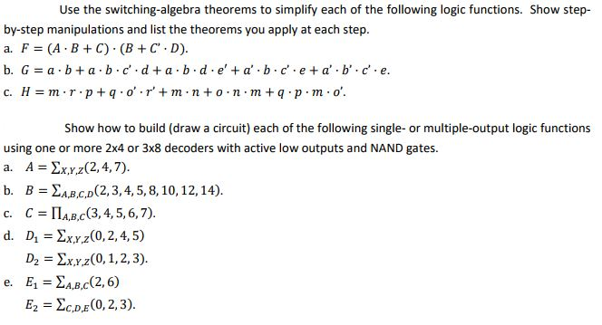 Solved Use the switching-algebra theorems to simplify each | Chegg.com Solved Use the switching-algebra theorems to simplify each | Chegg.com