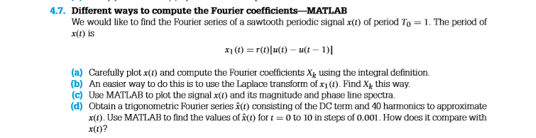 Solved 4.7. Different ways to compute the Fourier | Chegg.com