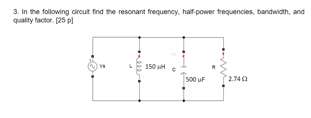 Solved In the following circuit find the resonant frequency, | Chegg.com