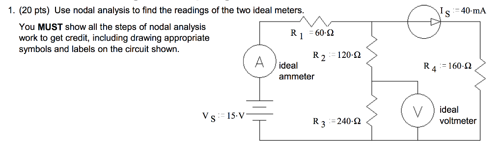 Solved 1. (20 pts) Use nodal analysis to find the readings | Chegg.com