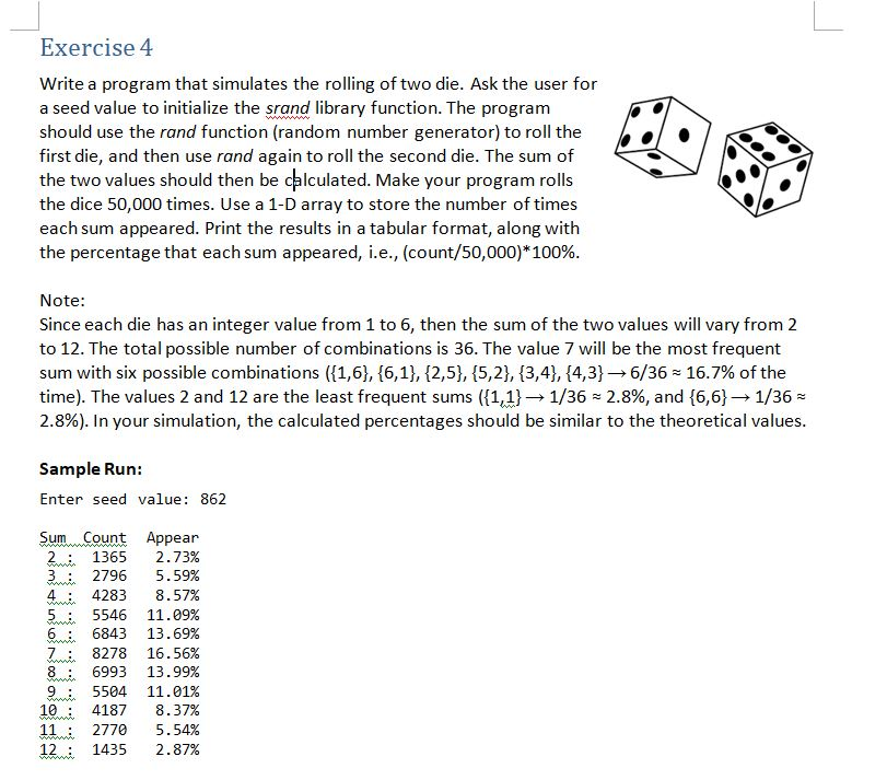 Solved Exercise 4 Write a program that simulates the rolling | Chegg.com