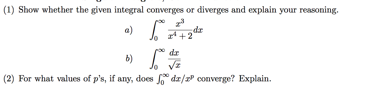 Solved Show whether the given integral converges or diverges | Chegg.com