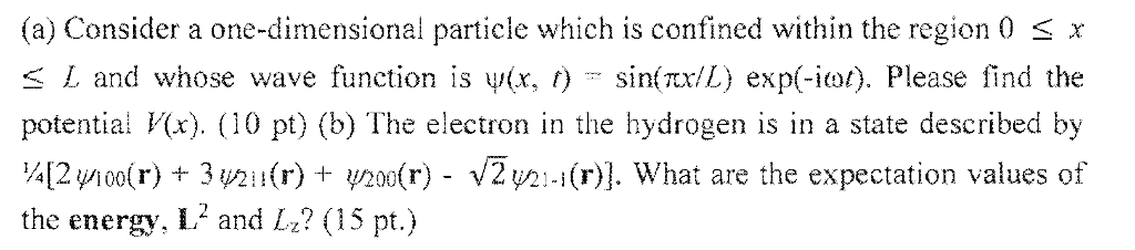 Solved (a) Consider a one-dimensional particle which is | Chegg.com