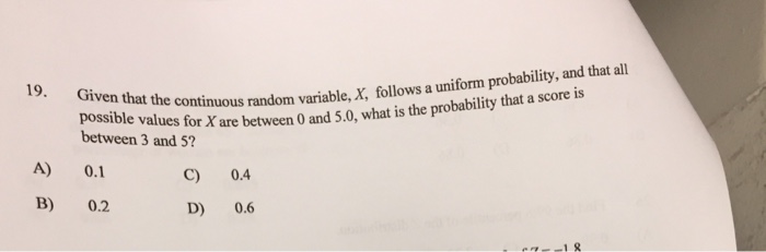 Solved Given that the continuous random variable, X, follows | Chegg.com