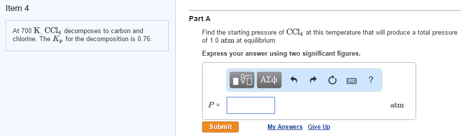 Solved At 700 K,CCl_4 decomposes to carbon and chlorine. The | Chegg.com
