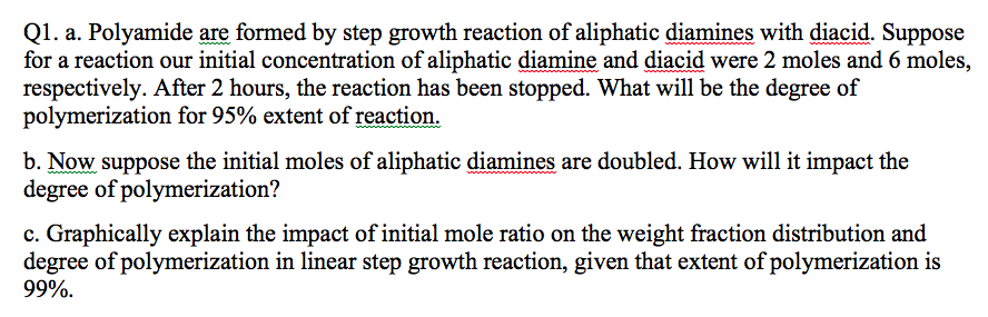Q1. a. Polyamide are formed by step growth reaction | Chegg.com
