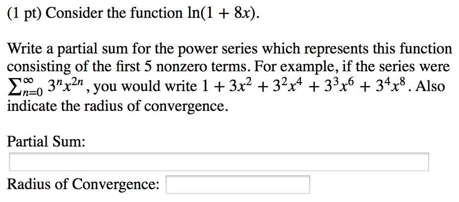 Solved Consider the function ln(l + 8x). Write a partial sum | Chegg.com