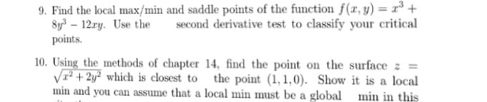 Solved Find the local max/min and saddle points of the | Chegg.com