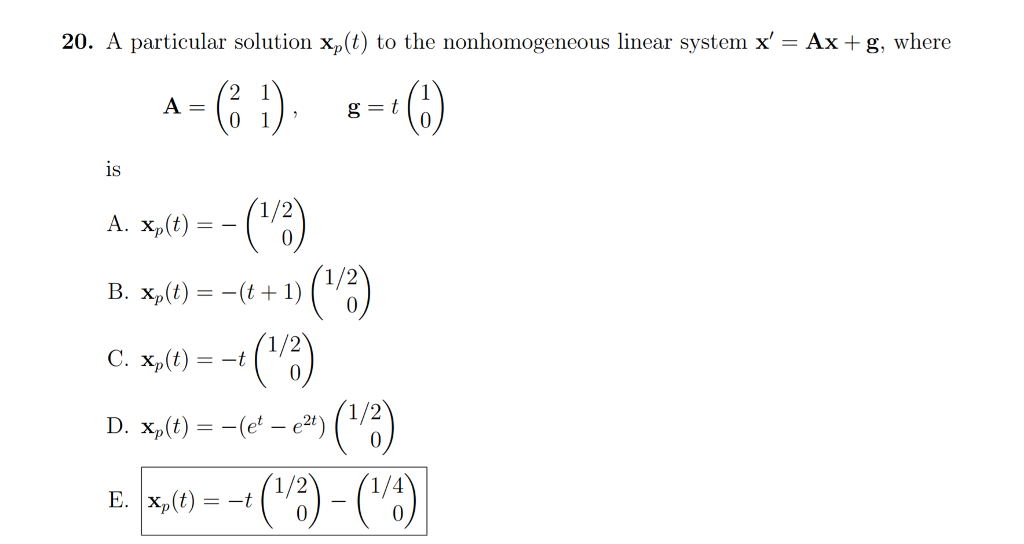 Solved A particular solution X_p(t) to the nonhomogeneous | Chegg.com