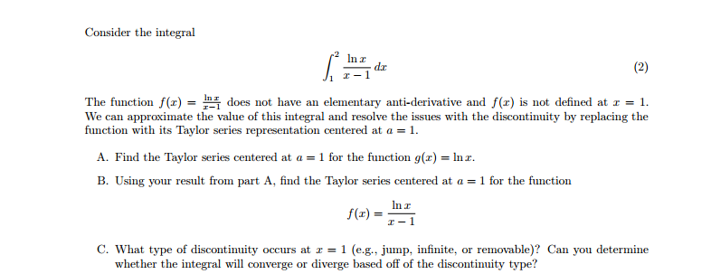 Solved Consider the integral integral_1^2 ln x/x - 1 dx The | Chegg.com