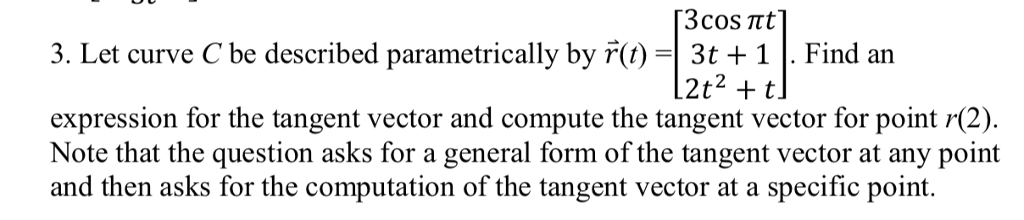 Solved 3 cos 3, Let curve C be described parametrically by | Chegg.com