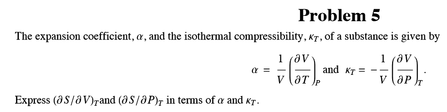 The expansion coefficient, alpha, and the isothermal | Chegg.com