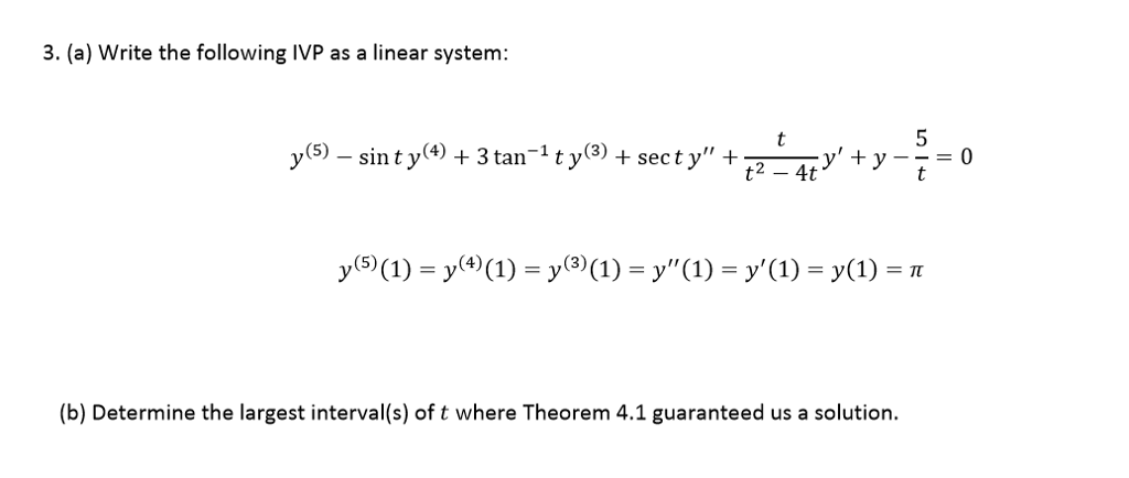 Solved Write the following IVP as a linear system: y^(5) - | Chegg.com