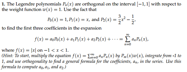 Solved The Legendre polynomials Pn(x) are orthogonal on the | Chegg.com