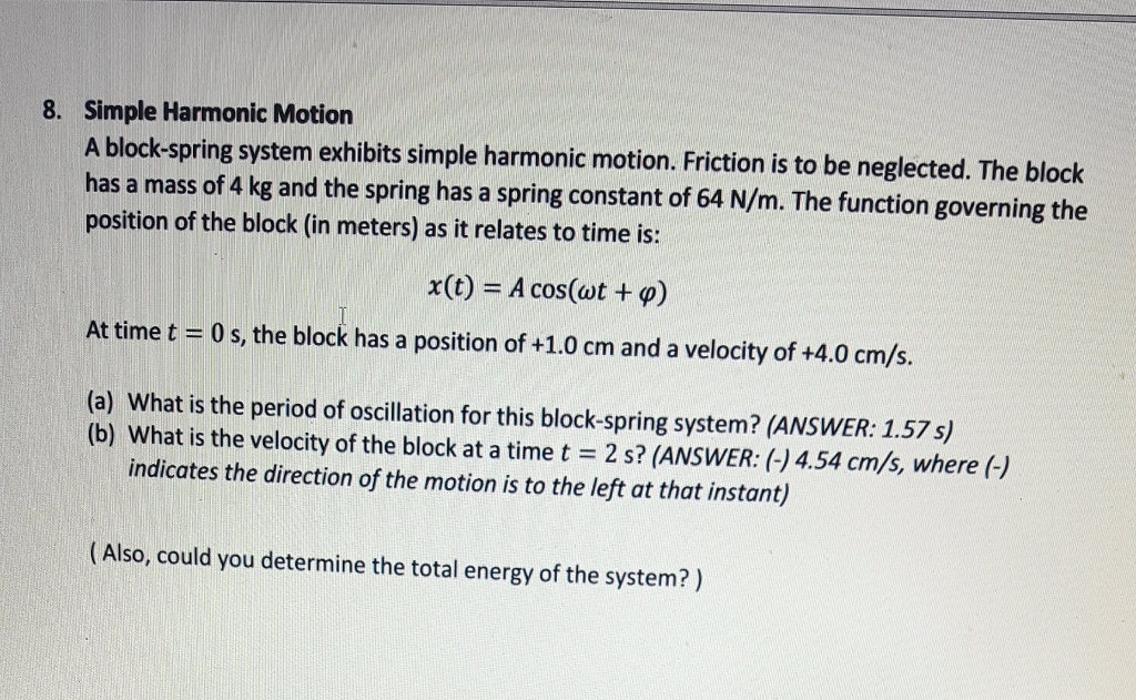 Solved A block-spring system exhibits simple motion. | Chegg.com