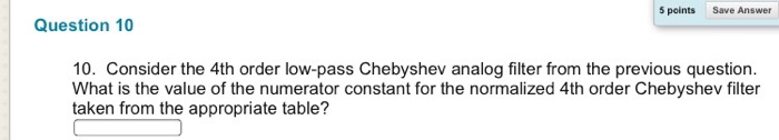 10. Consider the 4th order low-pass Chebyshev analog | Chegg.com