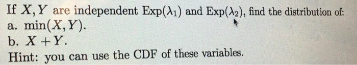 Solved If X, Y are independent Exp(lambda_1) and | Chegg.com