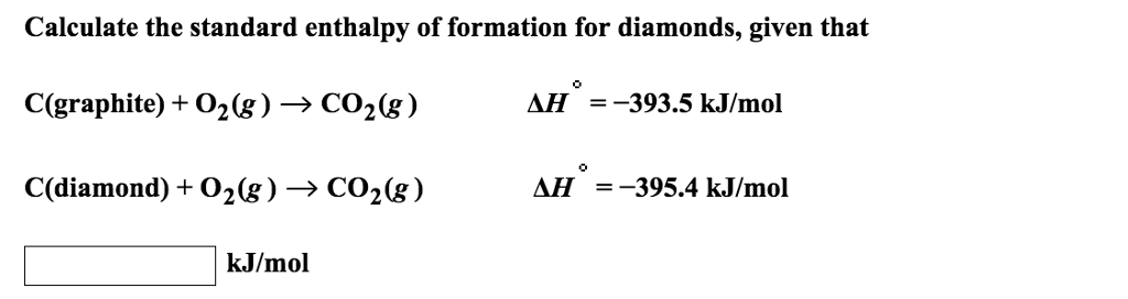 Solved Calculate The Standard Enthalpy Of Formation For