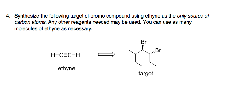Solved Synthesize the following target di-bromo compound | Chegg.com