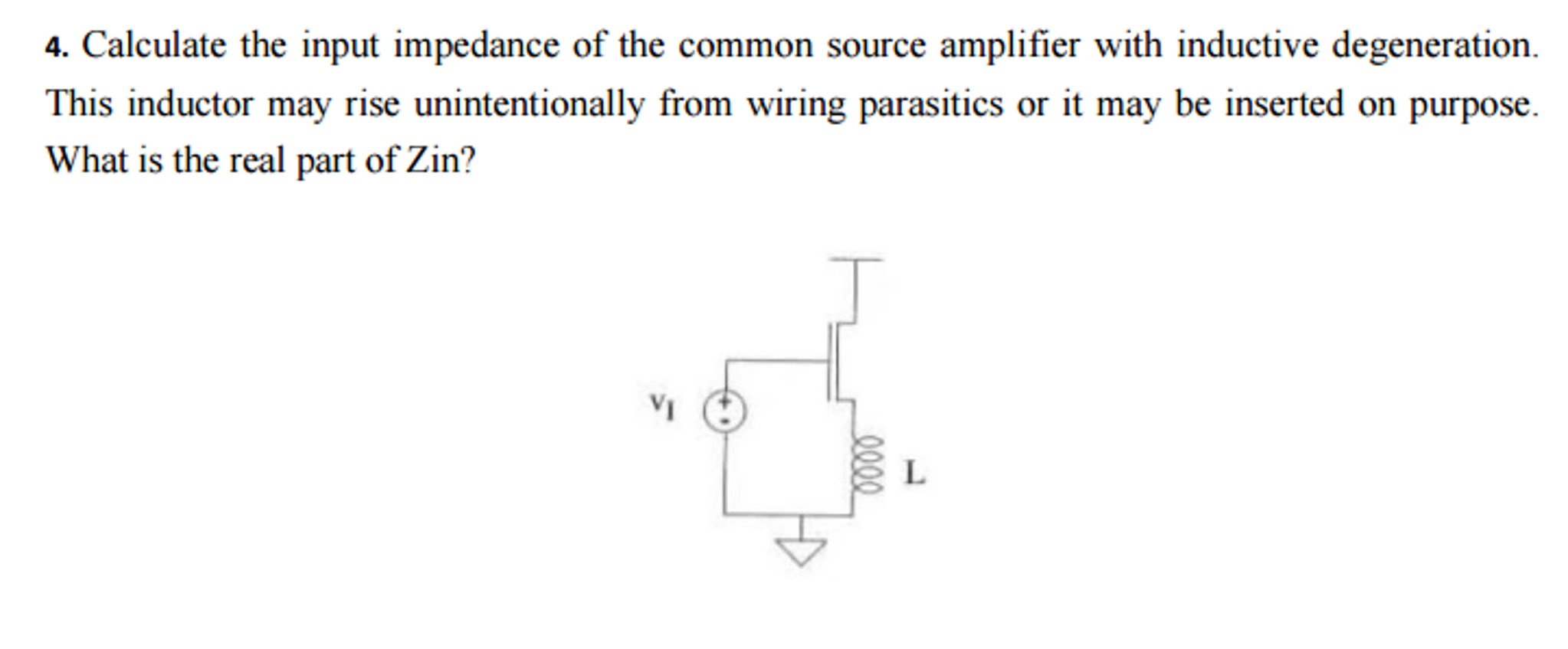 Solved Calculate the input impedance of the common source | Chegg.com