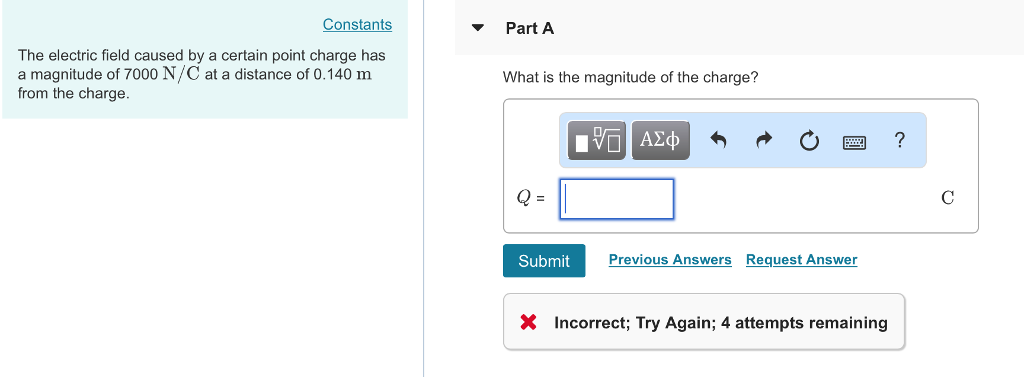 Solved onstants Part A The electric field caused by a | Chegg.com Solved onstants Part A The electric field caused by a | Chegg.com