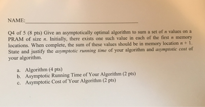 Solved Give An Asymptotically Optimal Algorithm To Sum A