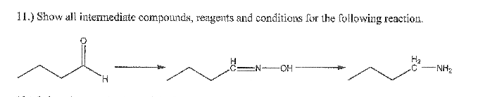 Solved 11.) Show all intermediate compounds, reagents and | Chegg.com