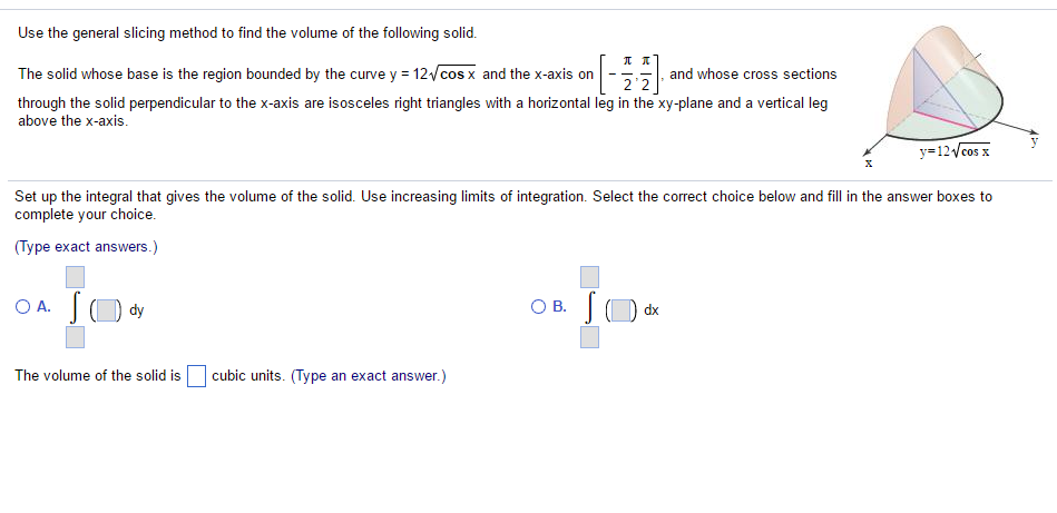 Solved Use the general slicing method to find the volume of | Chegg.com