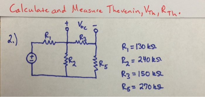 Solved Calculate and Measure Thevenin, V_Th, R_Th. | Chegg.com