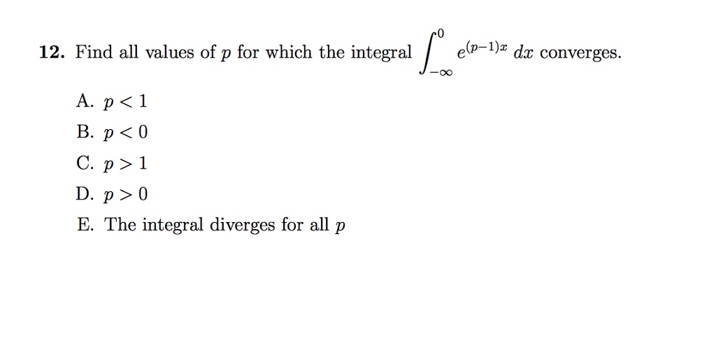 Solved Find all values of p for which the integral | Chegg.com