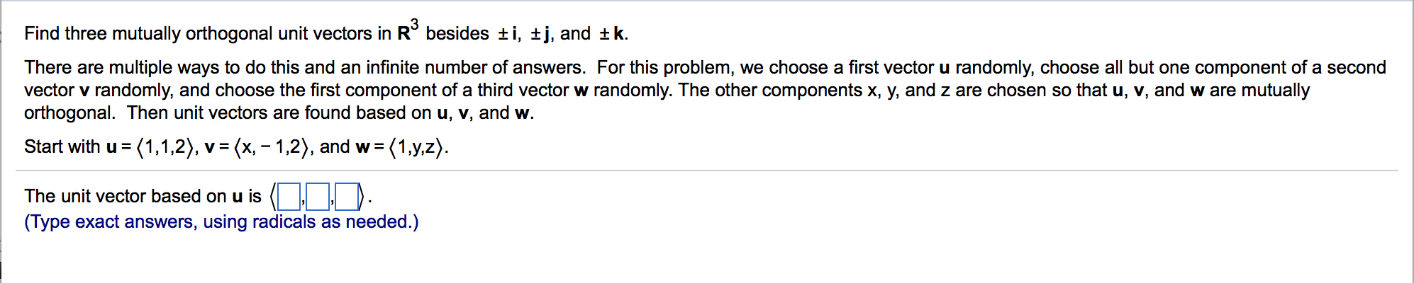 Solved Find three mutually orthogonal unit vectors in R^3 | Chegg.com