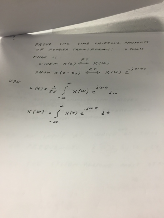 Solved Prove the time shifting property of Fourier | Chegg.com