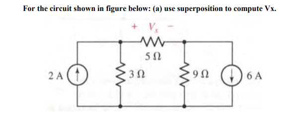 Solved For the circuit shown in figure below: (a) use | Chegg.com