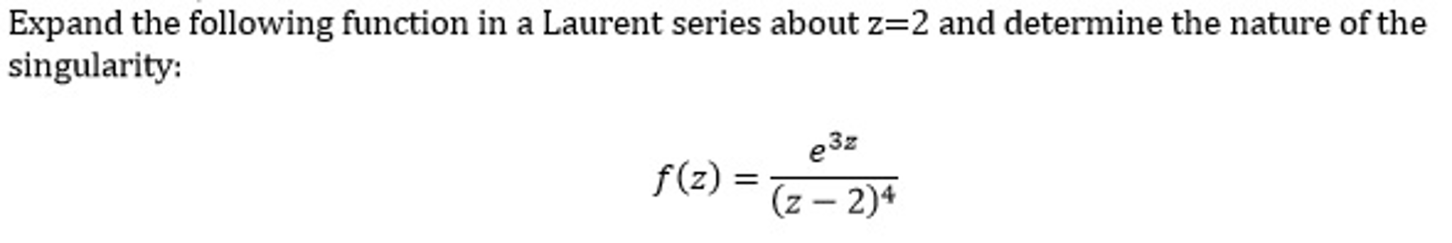 Solved Expand the following function in a Laurent series | Chegg.com