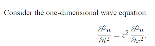 Solved Consider the one-dimensional wave equation Using the | Chegg.com