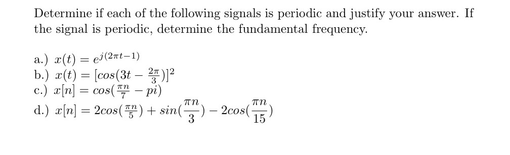 Solved Determine if each of the following signals is | Chegg.com
