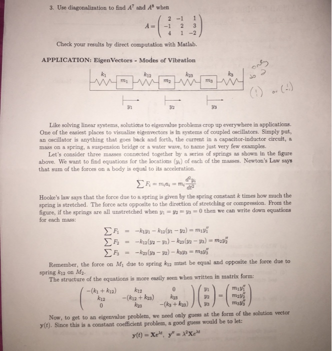 Use diagonalization to find A7 and A8 when Check | Chegg.com
