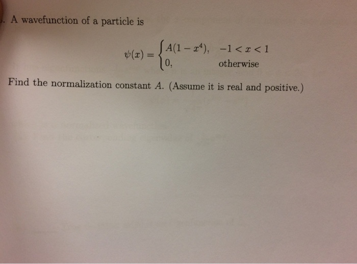 Solved A wavefunction of a particle is psi(x) = {A(1 - | Chegg.com